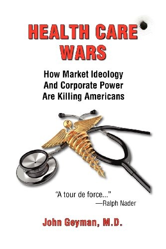Health Care Wars - Paperback By Geyman, M D John P - GOOD 9780983773481 ...