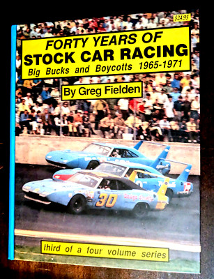 Forty Years of Stock Car Racing by Greg Fielden HC, Volume 3 1965-1971 ...