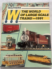 WALTHERS 1991 THE WORLD OF LARGE SCALE TRAINS CATALOG PAPERBACK BOOK | eBay