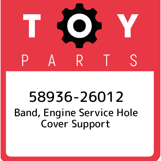 58936-26012 Toyota Band, engine service hole cover support 5893626012 ...