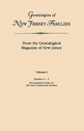 Genealogies of New Jersey from the "Genealogical Magazine of New Jersey ...