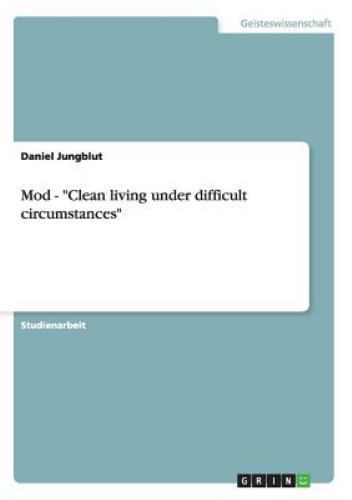 Mod - 'Clean living under difficult circumstances' by Daniel Jungblut ...