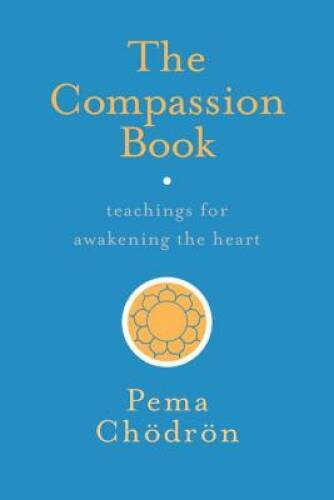 The Compassion Book: Teachings for Awakening the Heart - Paperback ...