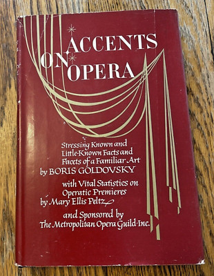 Accents on Opera, Metropolitan Opera Guild, HC/DJ, 1953 SIGNED FIRST ...