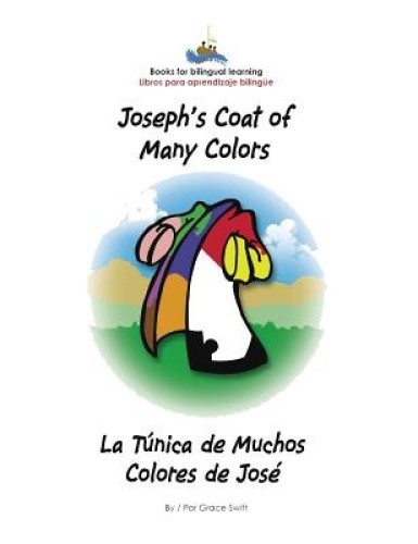 Joseph's Coat of Many Colors- La Tunica de Muchos Colores de Jose ...