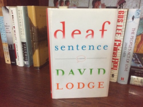 Deaf Sentence. David Lodge. 1st HC Ptg. Viking 2008 Fine Unread | eBay