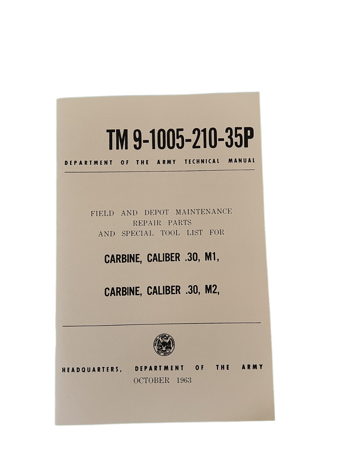 Reproduction of TM 9-1005-210-35P Department of the Army Technical ...
