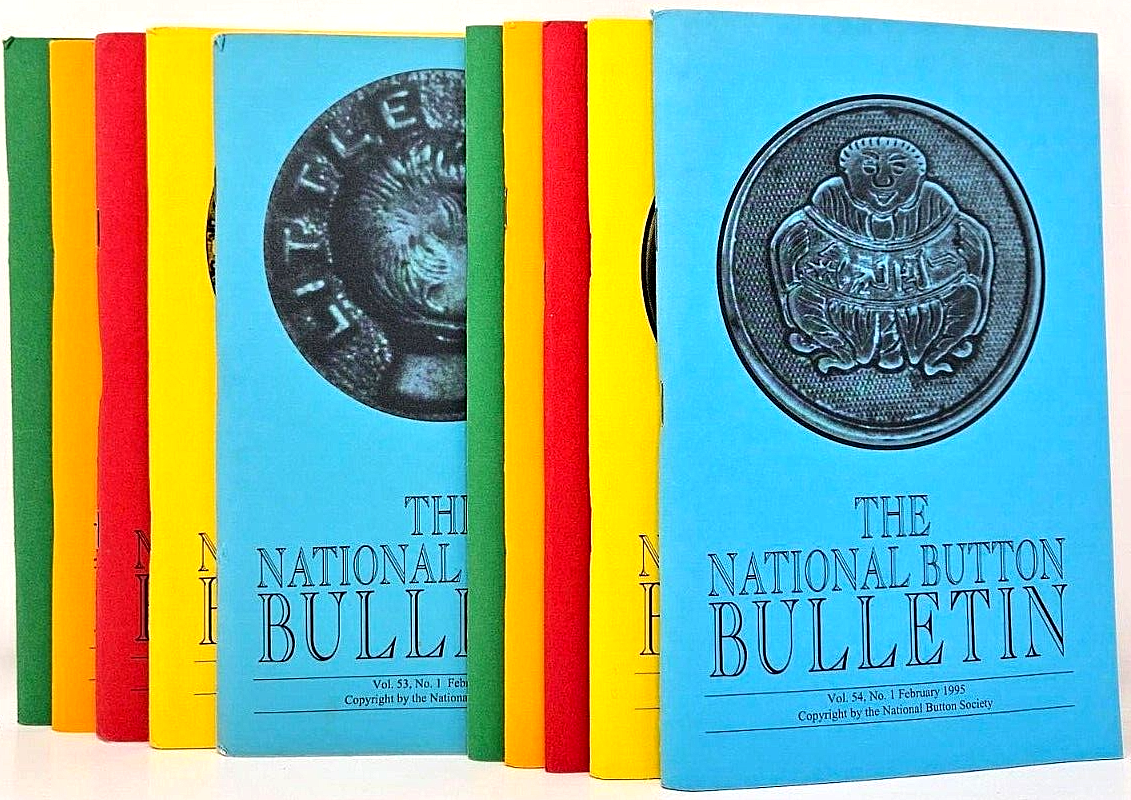 10 The National Button Bulletin 1994 Vol. 53 #1 2 3 4 5; 1995 Vol. 54 ...