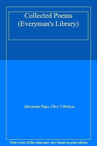 Collected Poems (Everyman's Library) By Alexander Pope, Clive T Probyn ...