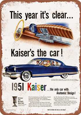 METAL SIGN - 1951 Kaiser Vintage Ad 13 - Old Retro Rusty Look | eBay