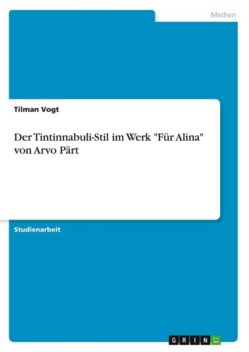 Tilman Vogt | Der Tintinnabuli-Stil im Werk Für Alina von Arvo Pärt ...