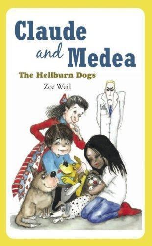 Claude and Medea: The Hellburn Dogs by Weil, Zoe 9781590561058| eBay