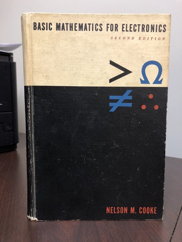 1960 Basic Mathematics for Electronics by Herbert F Adams & Nelson M ...