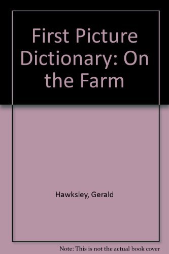 First Picture Dictionary: On the Farm (First Picture Dictionary) | eBay