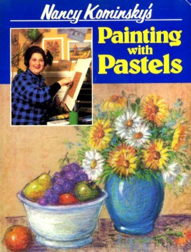 Painting with Pastels By Nancy Kominsky. 9780004120089 | eBay