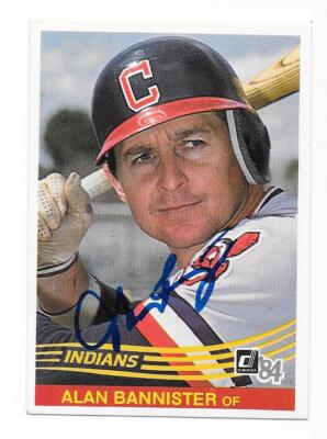 ALAN BANNISTER 1984 DONRUSS AUTOGRAPHED SIGNED # 154 CLEVELAND INDIANS ...