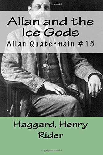 Allan and the Ice Gods: Allan Quatermain #15, Rider, Mybook ...