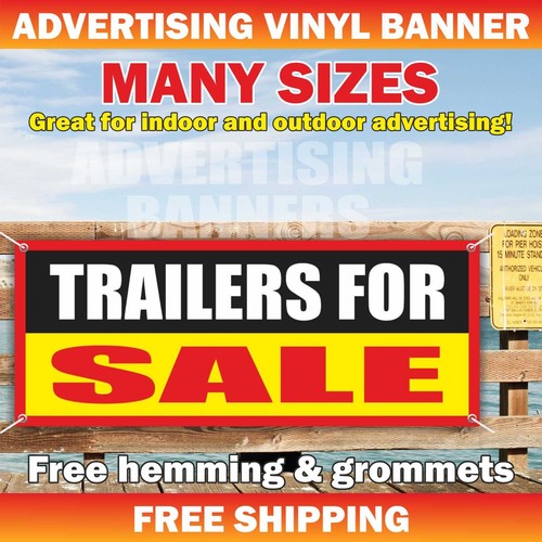 TRAILERS FOR SALE Advertising Banner Vinyl Mesh Sign Used Truck Auto ...