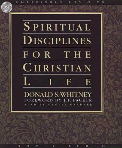 Spiritual Disciplines for the Christian Life Study Guide by Donald S ...