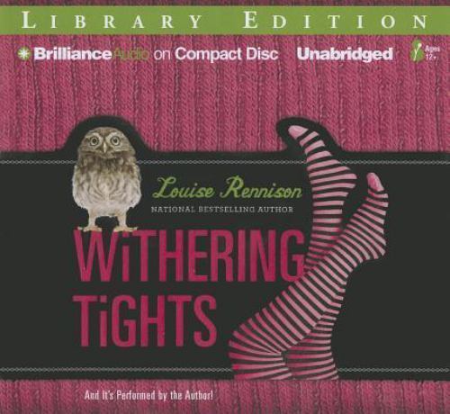Withering Tights : The Misadventures of Tallulah Casey by Louise ...
