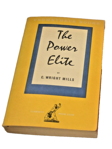 C. Wright Mills the power elite 1957 COMPLETE WITH 14 BOOKWORM HOLES ...