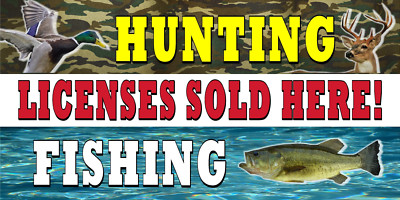 HUNTING FISHING LICENSES SOLD HERE TACKLE SHOP VINYL BANNERS (CHOOSE ...