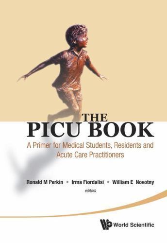 Picu Book : A Primer for Medical Students, Residents and Acute Care ...
