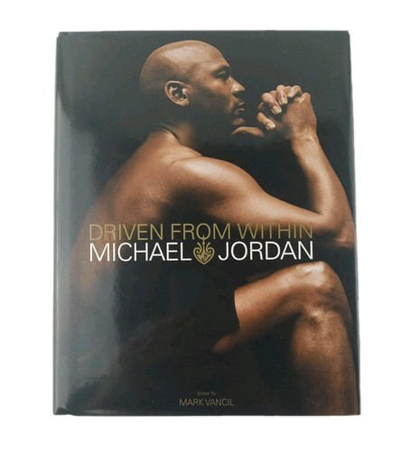 Driven From Within: Michael Jordan by Mark Vancil (Illustrated Hardcover 2005) | eBay Australia