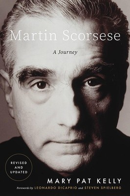 Martin Scorsese: A Journey (Revised) - Mary Pat Kelly, Hachette Books ...