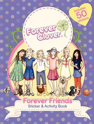 Forever Clover: Forever Friends Sticker and Activity Book by Holly Bell (2015, Trade Paperback ...