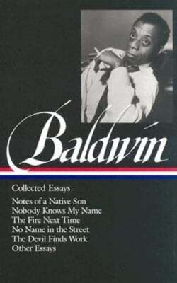 James Baldwin: Collected Essays (Loa #98): Notes of a Native Son ...