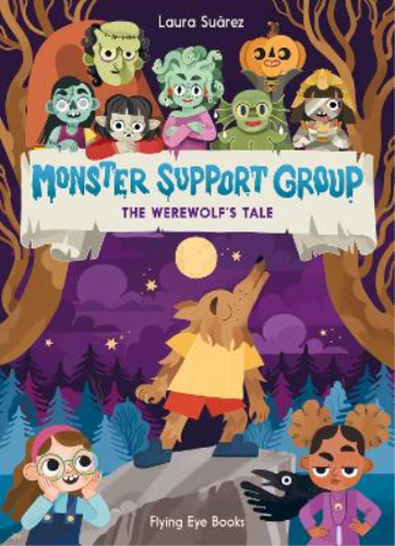 Laura Suárez Monster Support Group: The Werewolf's Tale (Poche ...