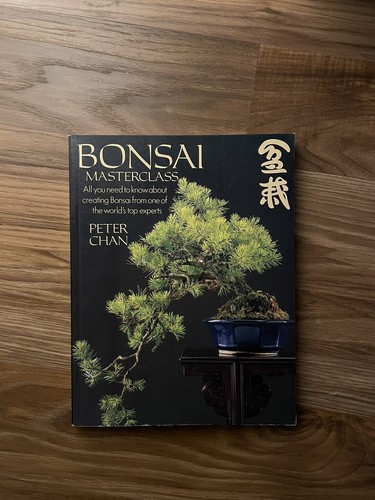 Original Bonsai Masterclass By Peter Chan Paperback book | eBay