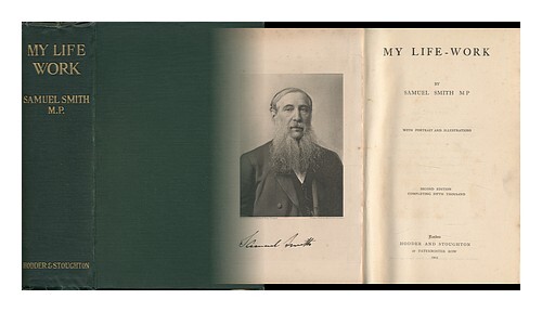 SMITH MP, SAMUEL My Life-Work 1903 Hardcover | eBay