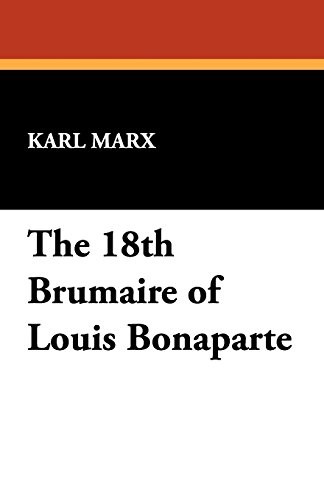 18th Brumaire of Louis Bonaparte by Karl Marx (2008, Trade Paperback ...