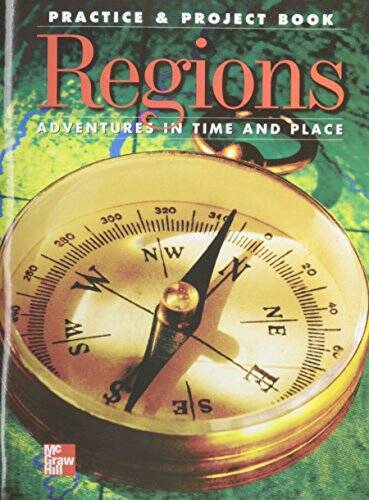 Regions. Adventures in Time and Place. Practice and Project Book - GOOD ...