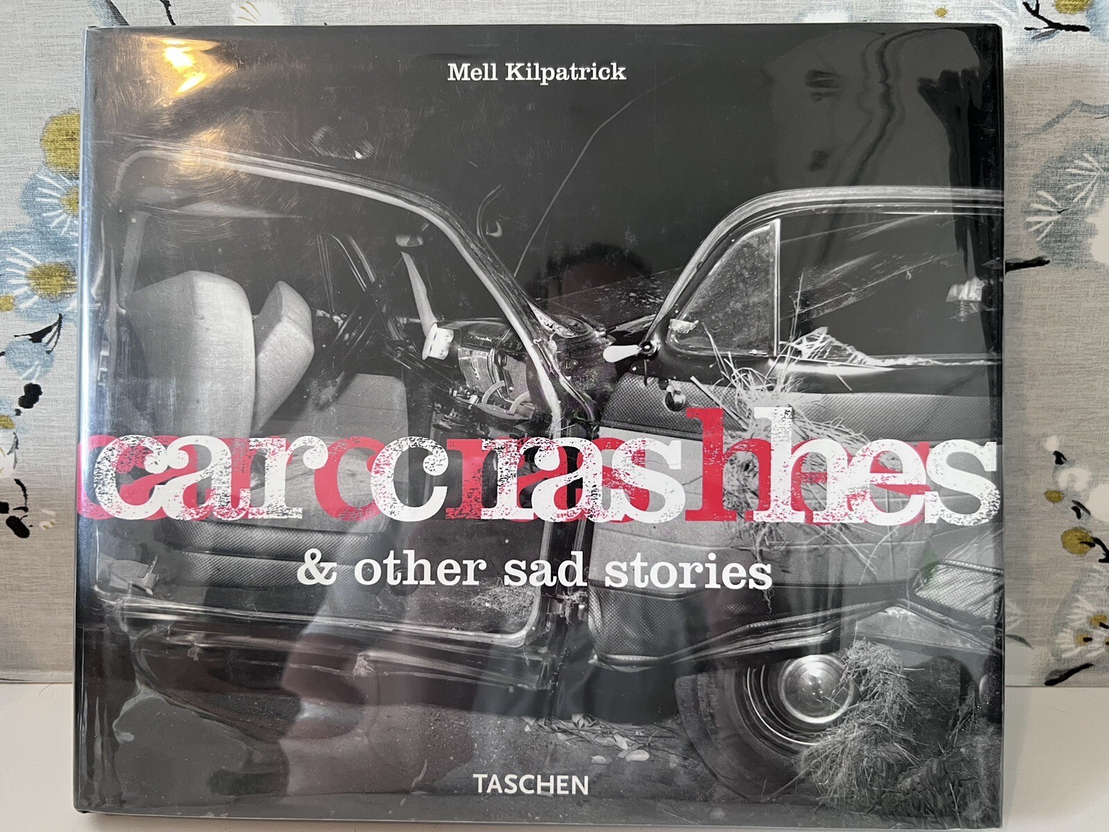 Car Crashes and Other Sad Stories by Mell Kilpatrick (2000, Hardcover ...