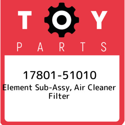 17801-51010 Element Sub-Assy, Air Cleaner Filter, Toyota NEW OEM PART ...