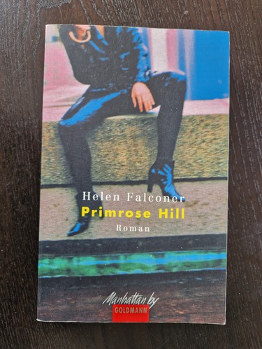 Primrose Hill. - Roman von Helen Falconer. Deutsche Erstausgabe | eBay.de