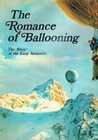The Romance of Ballooning: The Story of the Early Aeronauts (A Studio ...