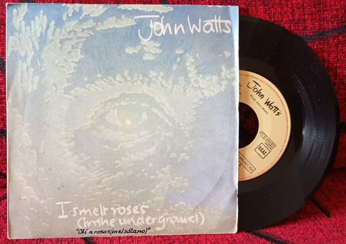 JOHN WATTS ** I Smelt Roses (In The Underground) ** 1983 Spain PROMO 7 ...