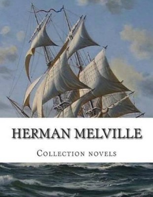 Herman Melville Herman Melville, Collection novels (Paperback) | eBay