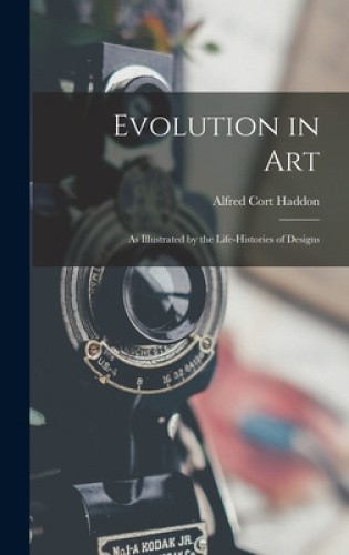 Evolution in Art: As Illustrated by the Life-Histories of Designs ...