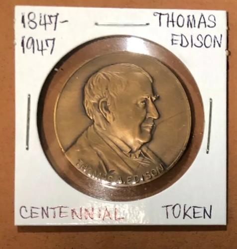 1847-1947 Thomas A. Edison Centennial - 32mm - Commemorative Bronze ...