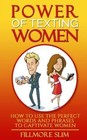 Power of texting Women: : How to use the perfect words and phrases to ...