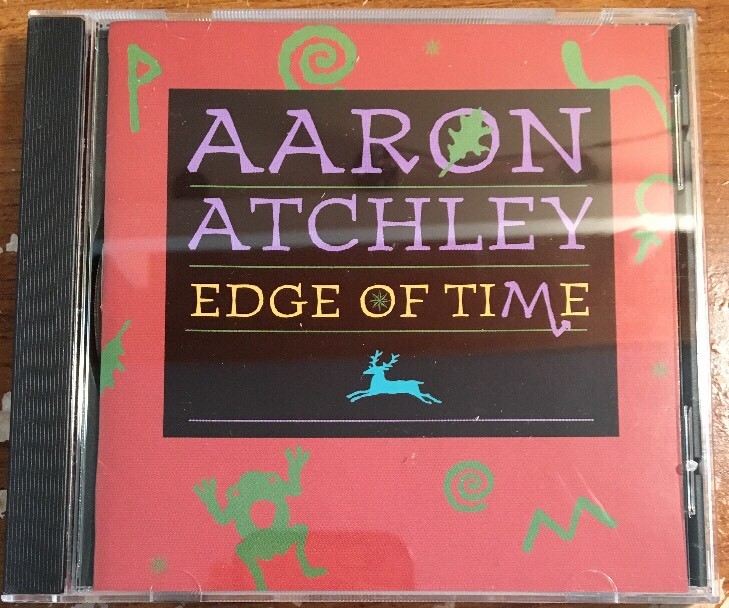 Edge of Time Atchley, Aaron MUSIC CD. Excellent Condition. 769347119423 ...