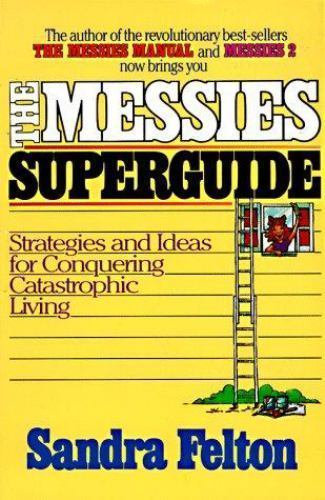 The Messies Superguide - Sandra Felton, 9780800754037, paperback, new ...