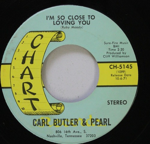 Country Nm! 45 Carl Butler & Pearl - I'M So Close To Loving You ...