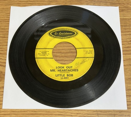 LOUISIANA SOUL 45 LITTLE BOB LOOK OUT MR. HEARTACHES LA LOUISIANNE 8091 ...