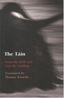 The Tain: Translated from the Irish Epic Tain Bo Cuailnge by ...